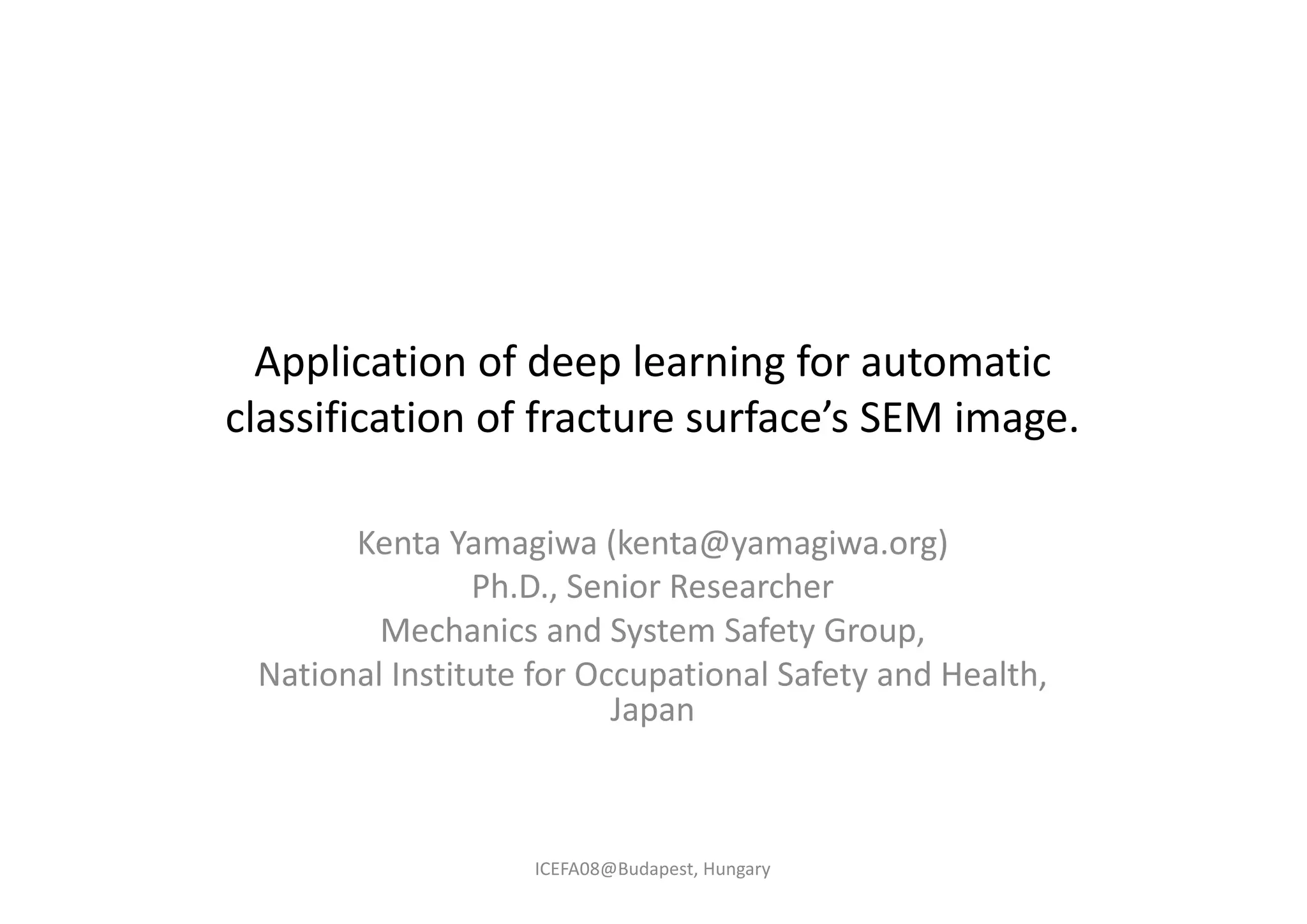 Application Of Deep Learning For Automatic Classification Of Fracture Surfaces Sem Image Pdf