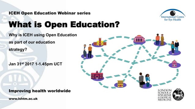 ICEH-Webinar-What-is-Open-Education.pptx