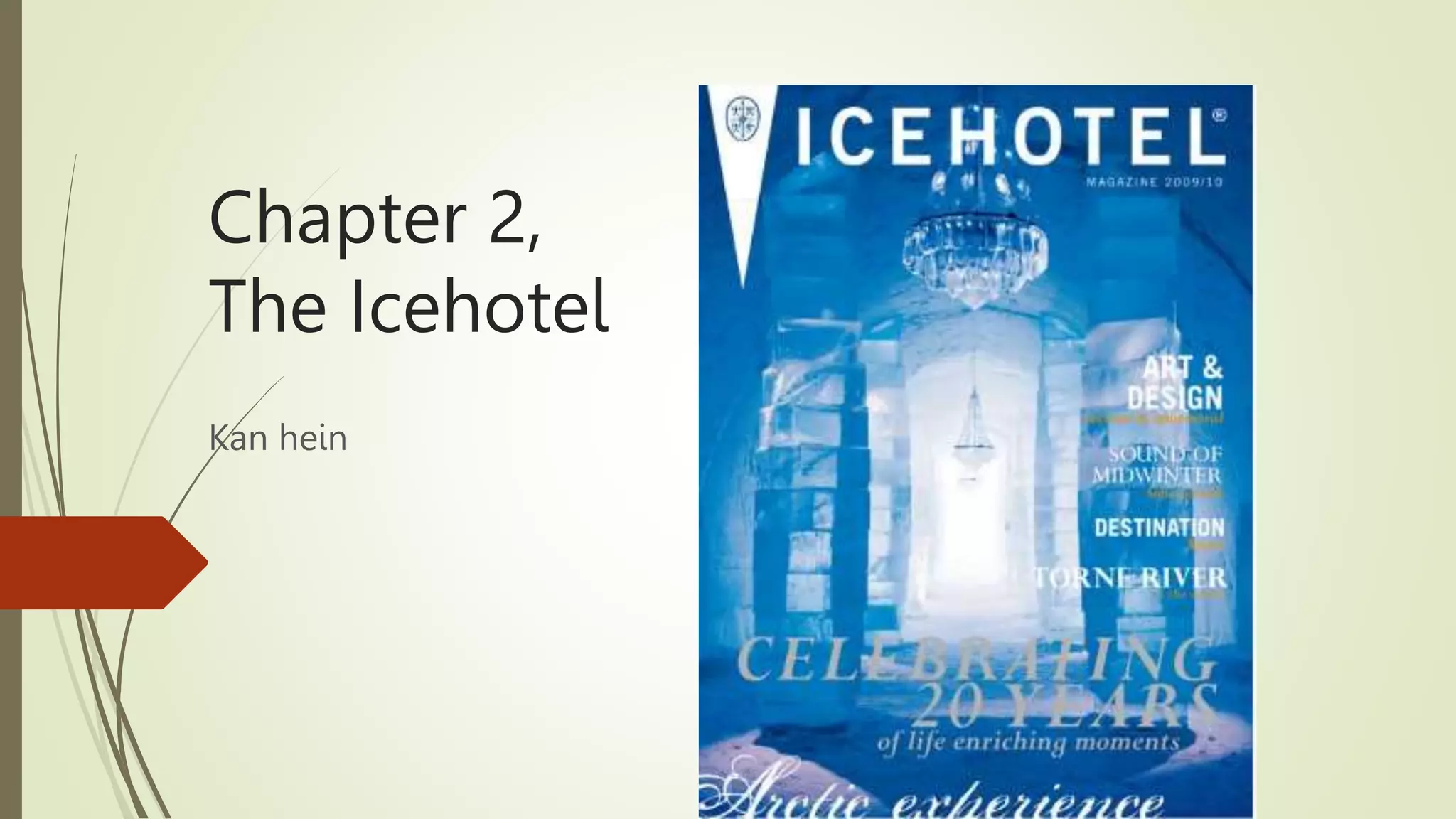 ICE HOTEL, Chapter 2.pptx