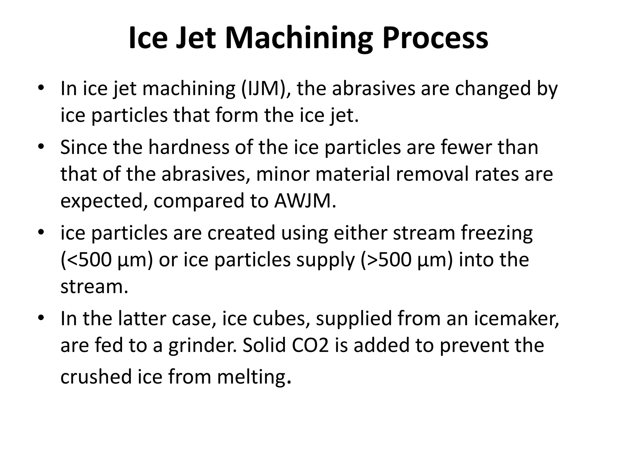 Ice jet machining | PPTX