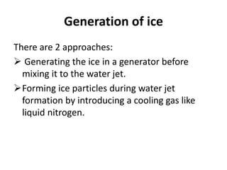 Ice jet machining | PPTX