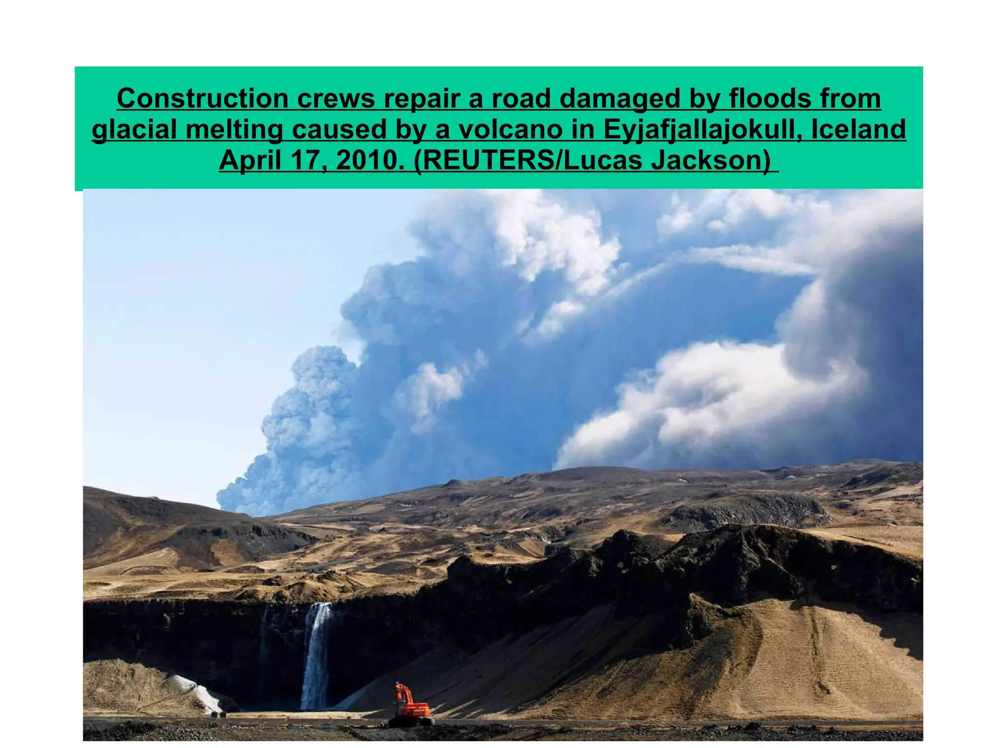 Iceland's eyjafjallajokull volcano | PPT | Geology | Science