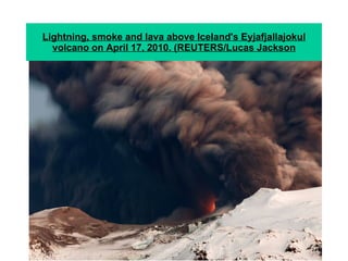 Iceland's eyjafjallajokull volcano | PPT | Geology | Science