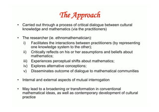 WEAVING MATHEMATICS AND CULTURE: MUTUAL INTERROGATION AS A ...