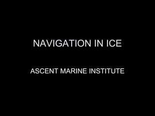 Ice navigation | PPT