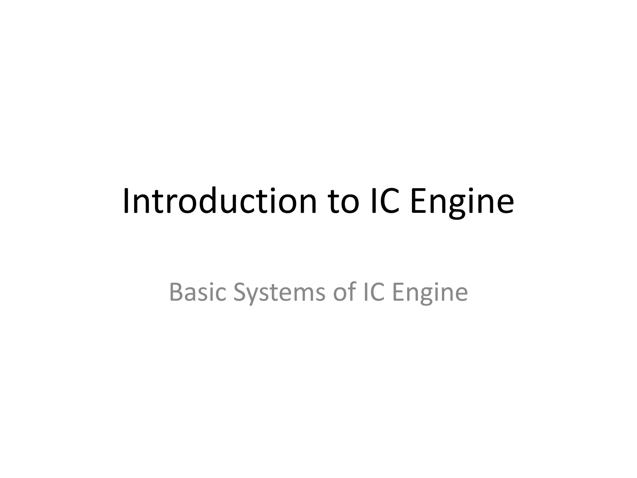 Ic engine introduction | PPTX