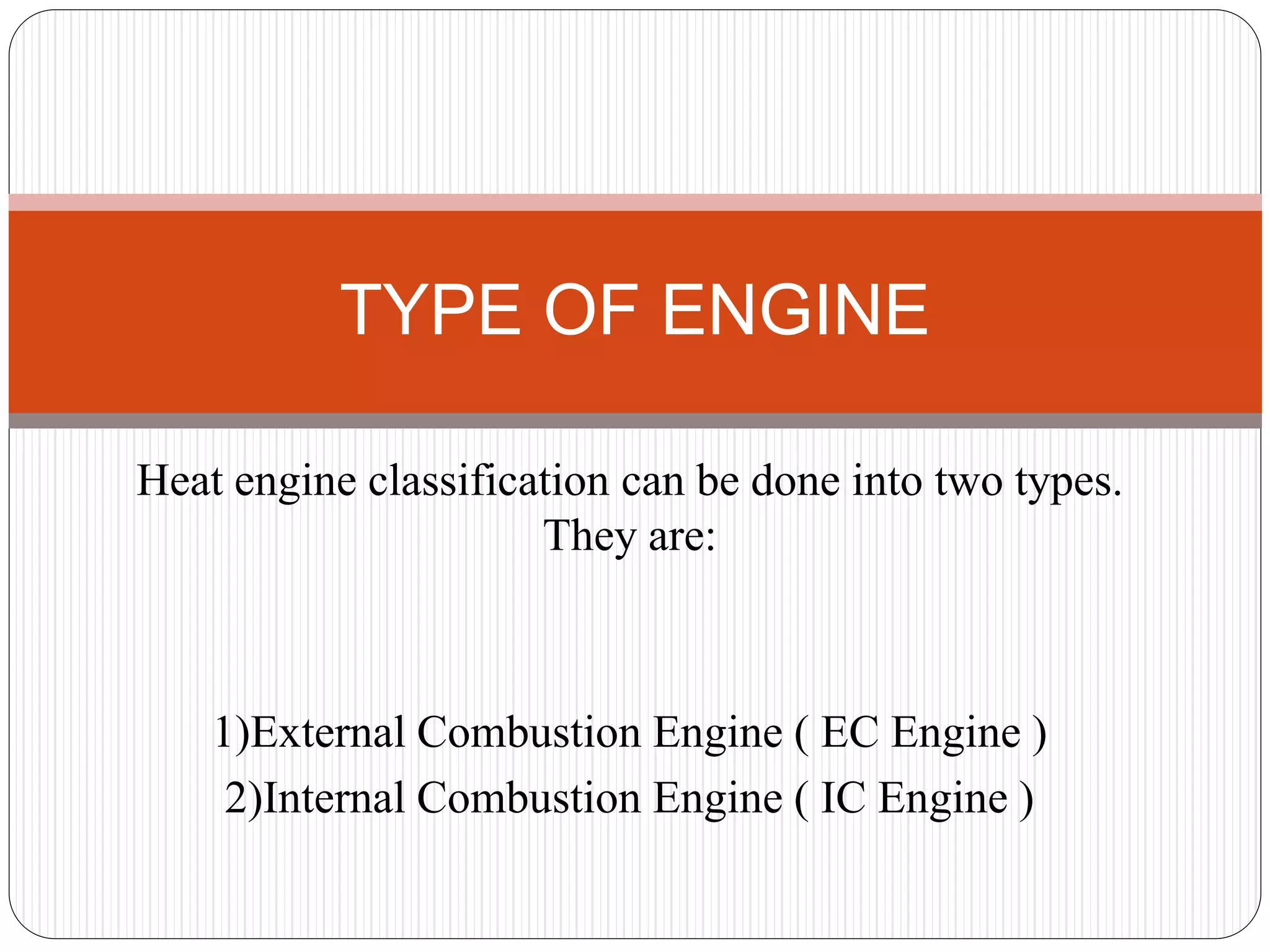 Ic engine and its types,applications | PPTX