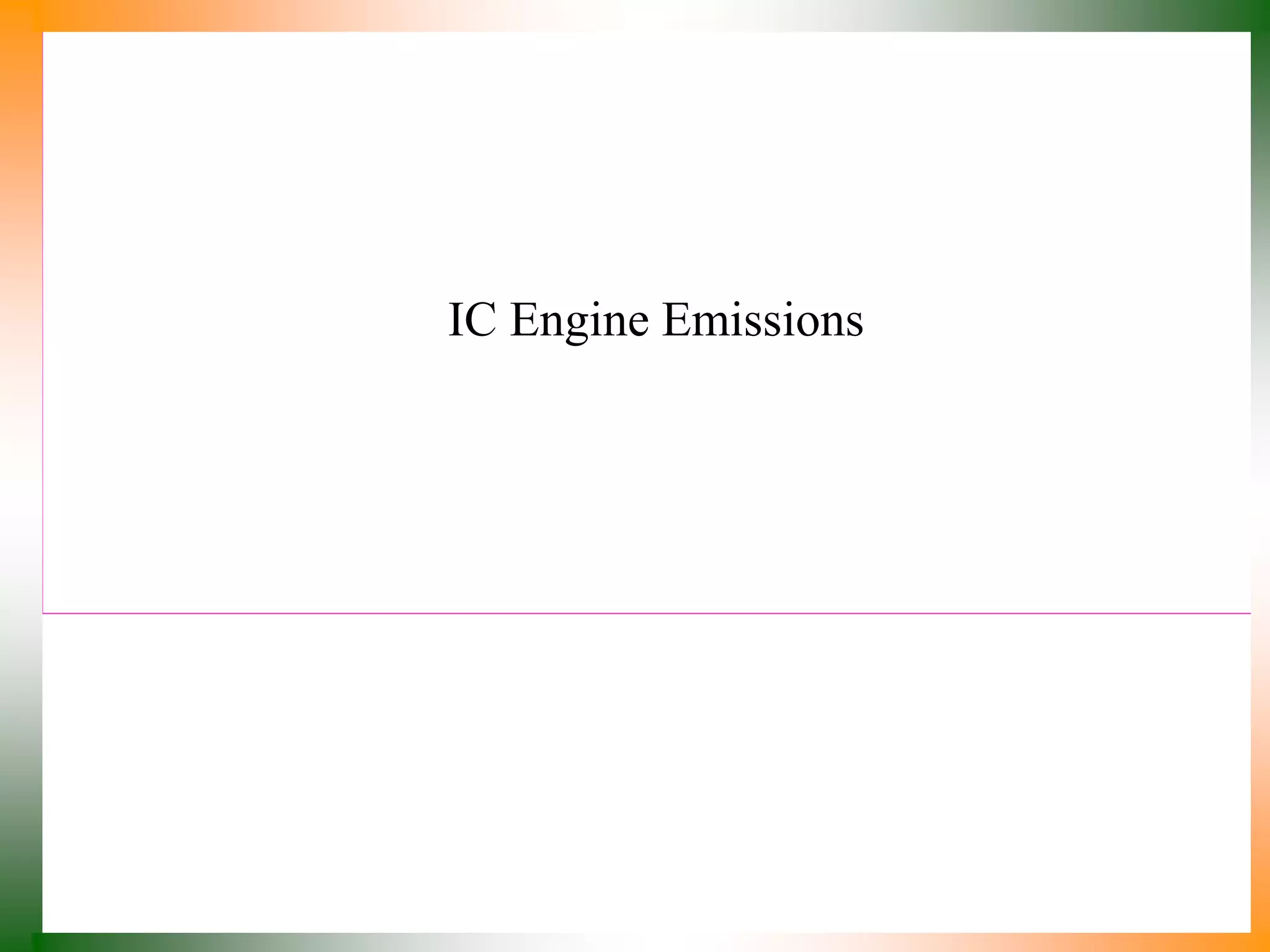 Ic engine emissions | PPT