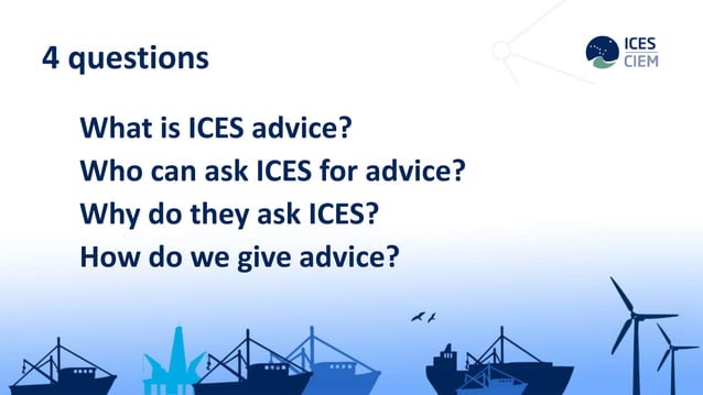 Four questions about ICES advice | PPTX | Environment | Science