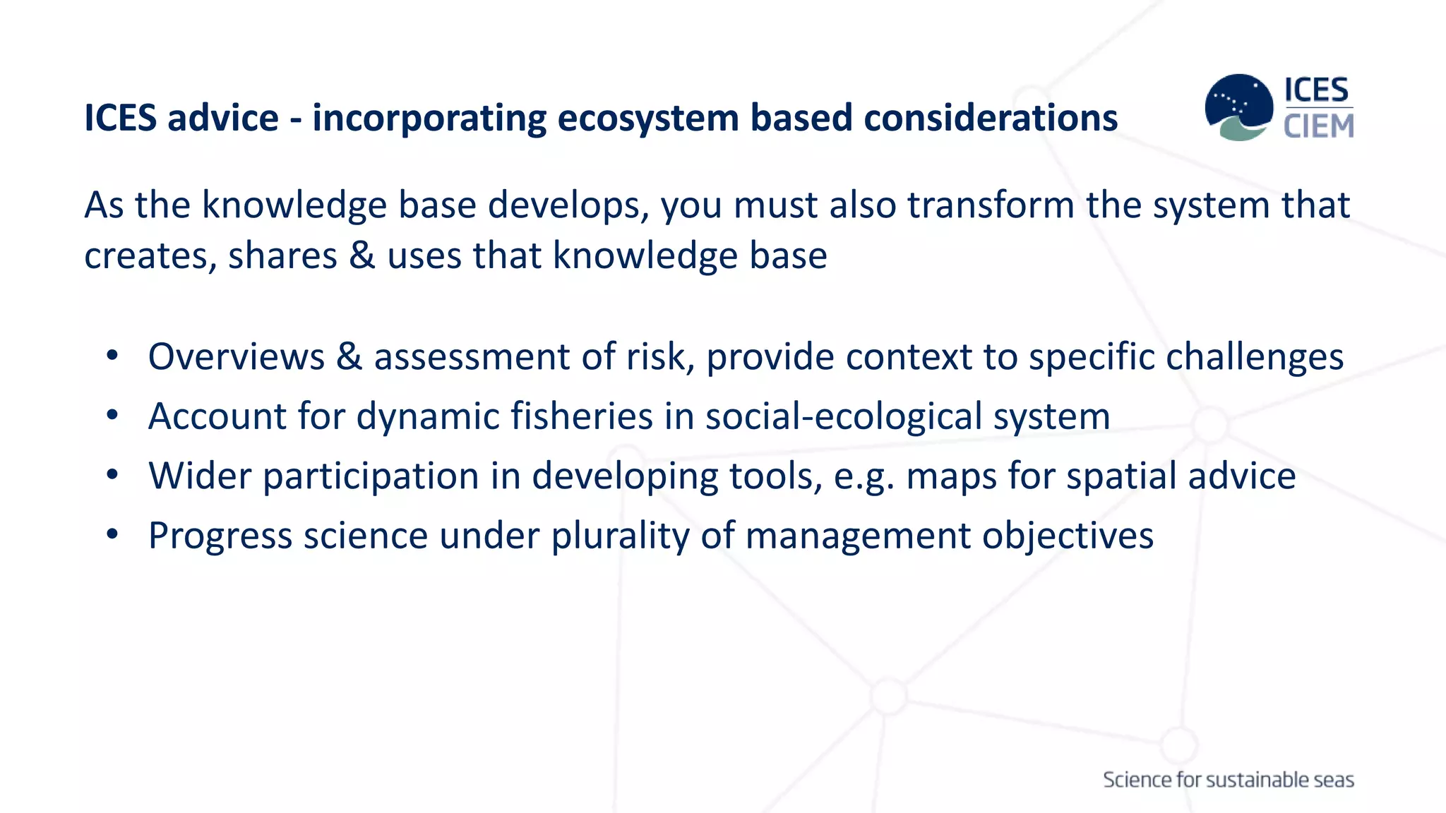 ICES advice - incorporating ecosystem based considerations | PPT