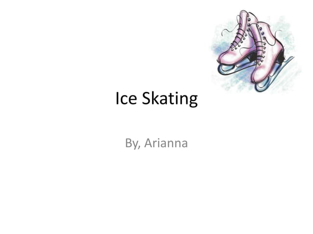 Ice skating, arianna | PPT