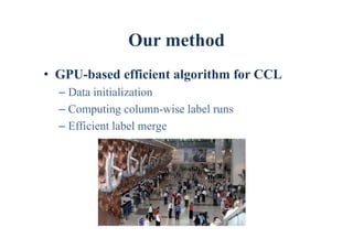 Fast CCL(connected component labeling) with GPU | PDF