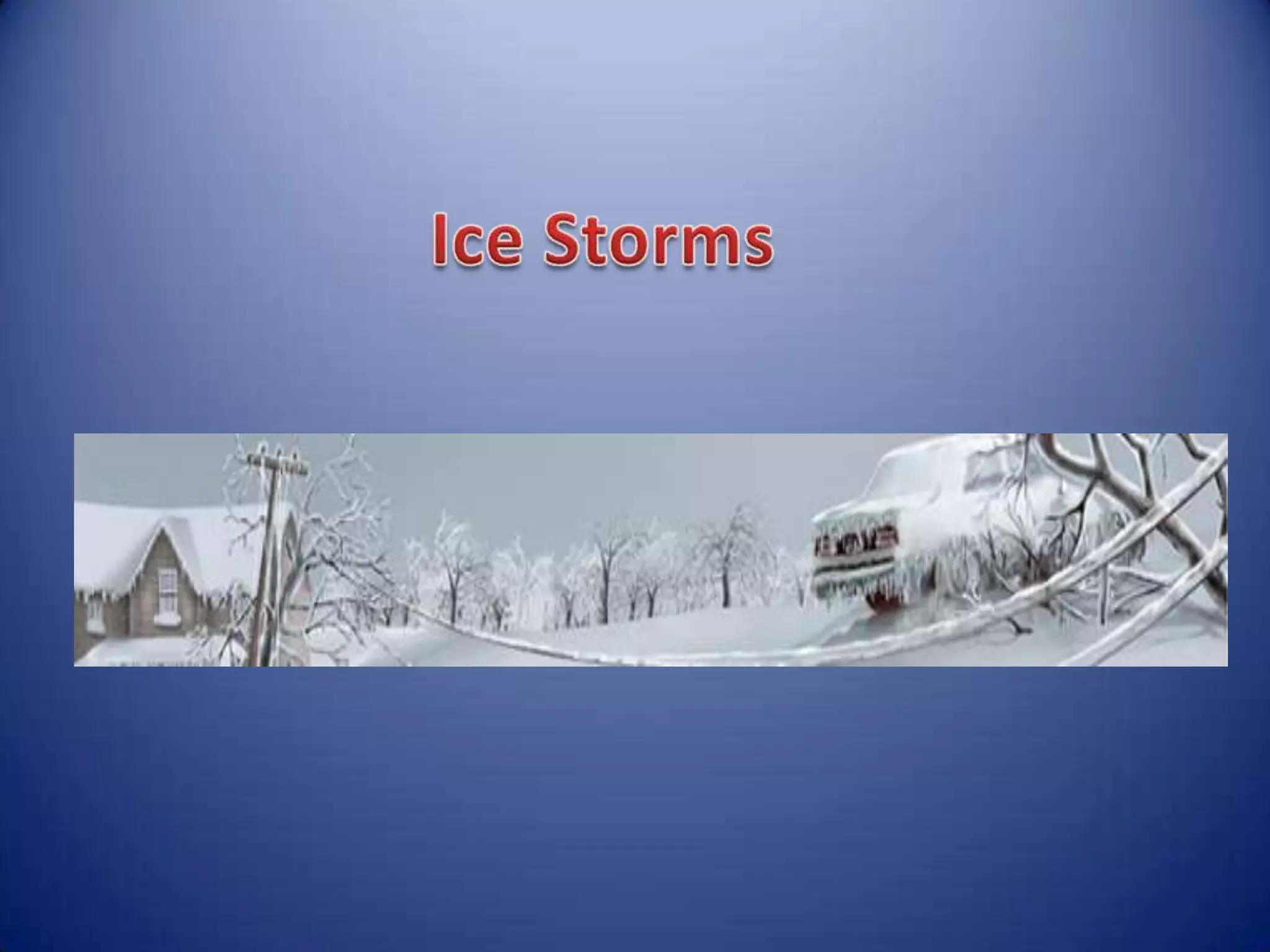 Ice Storms | PPTX