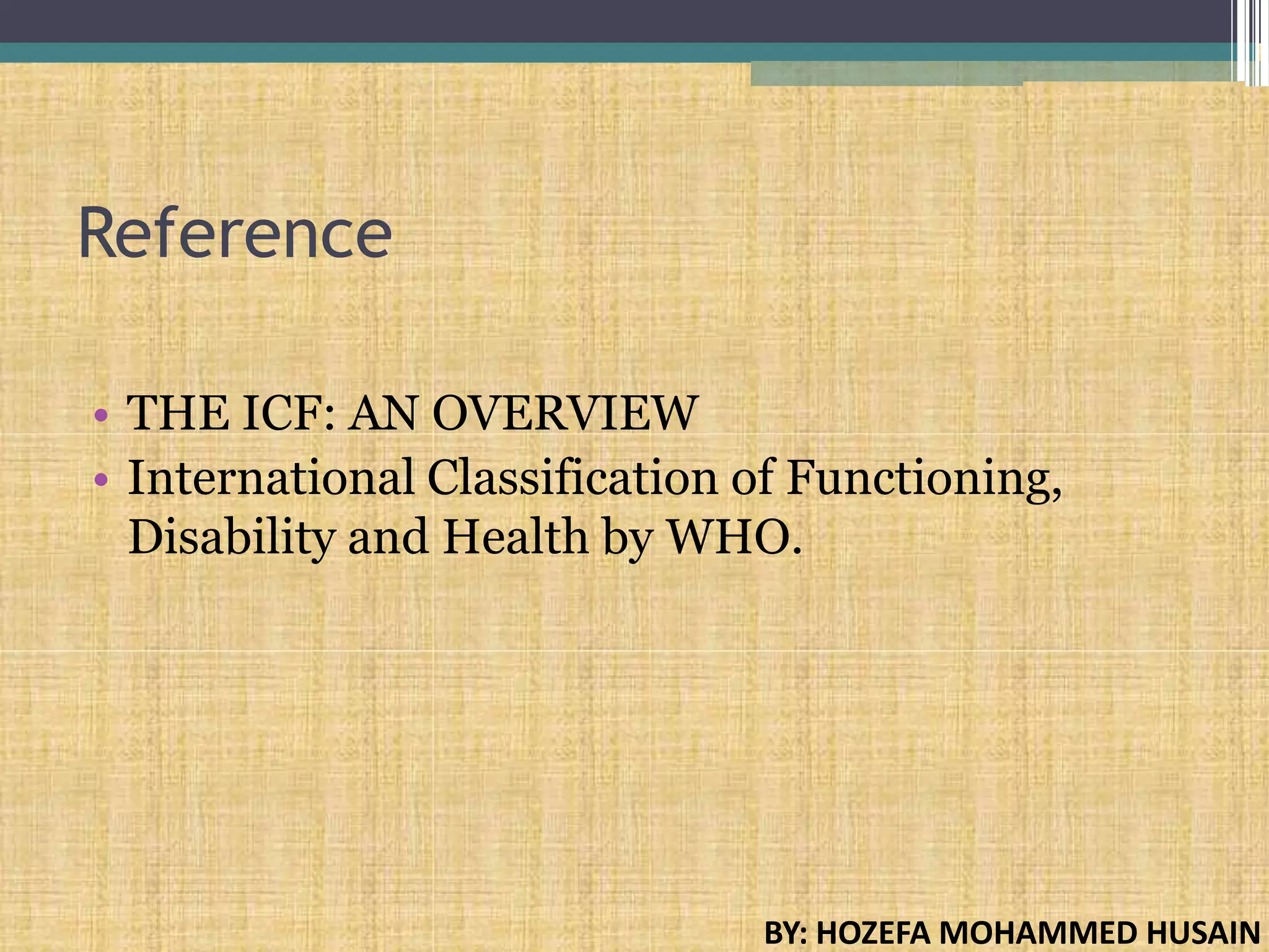 Icf International Classification Of Functioning Disability And Health Pptx