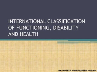 ICF- International Classification of Functioning, Disability and Health ...