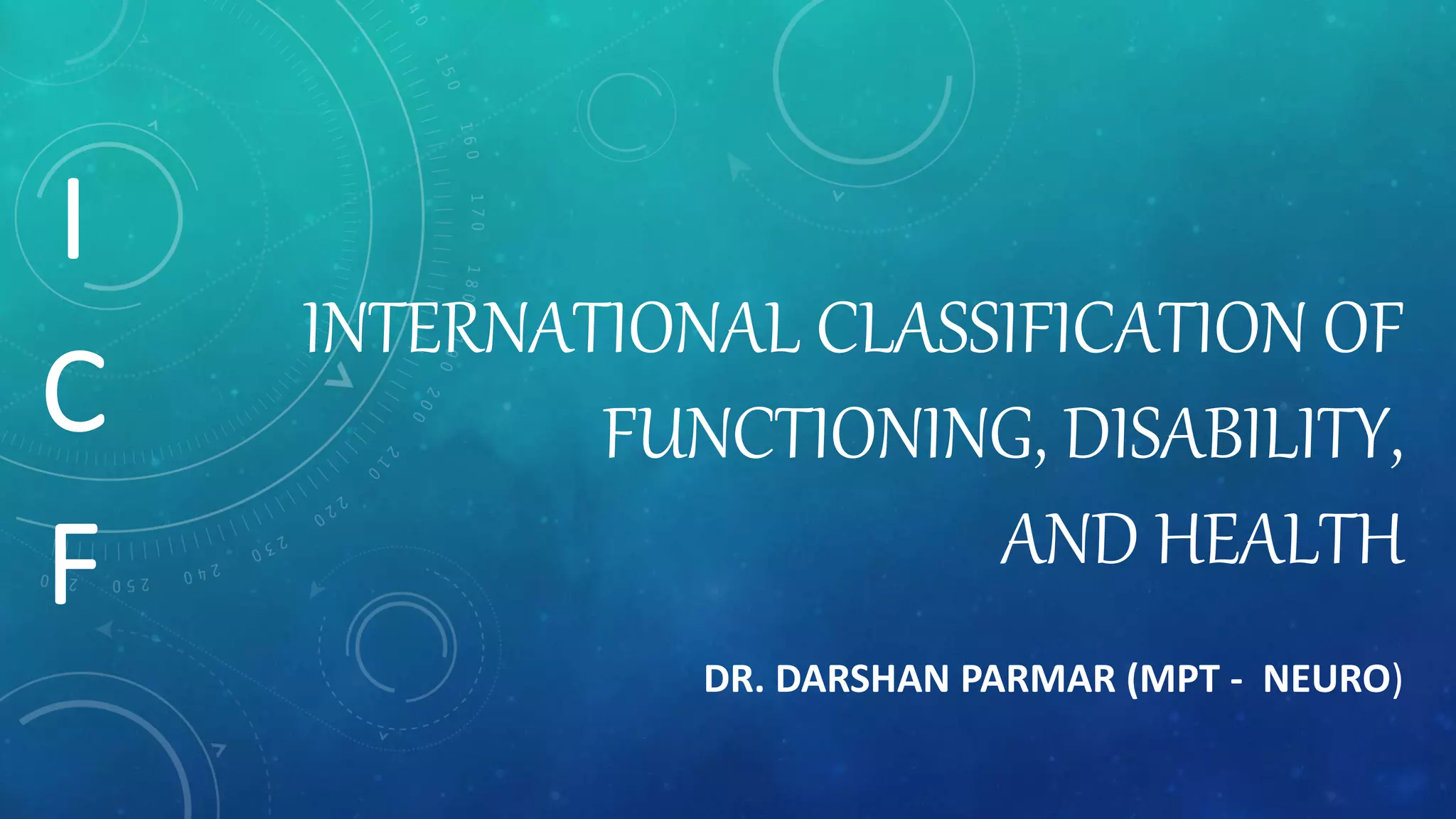 International Classification of Function, disability and health (ICF ...