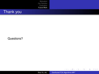Distributed Formal Concept Analysis Algorithms Based on an Iterative MapReduce Framework | PPT
