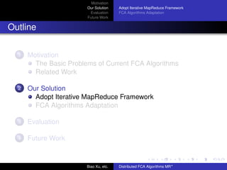 Distributed Formal Concept Analysis Algorithms Based on an Iterative MapReduce Framework | PPT
