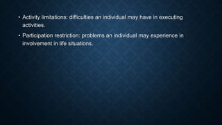 ICF (International Classification of Functioning Disability and Health ...