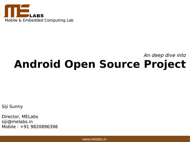 A deep dive into Android OpenSource Project(AOSP) | PPT