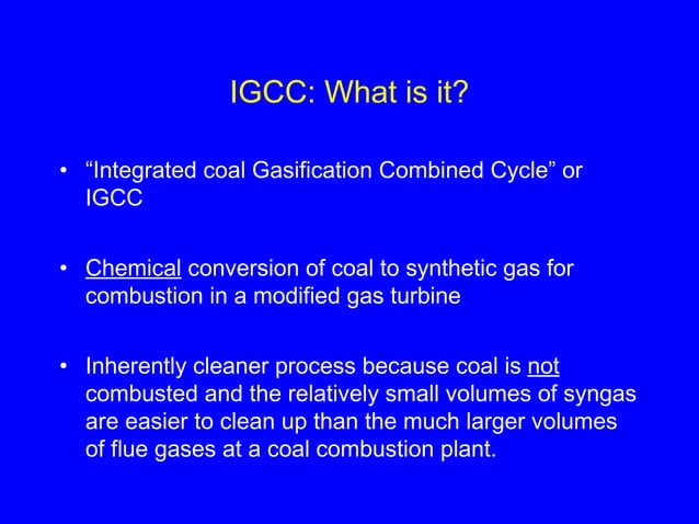 Integrated Coal Gasification Combined Cycle (IGCC) | PPT Integrated Coal Gasification Combined Cycle (IGCC) | PPT