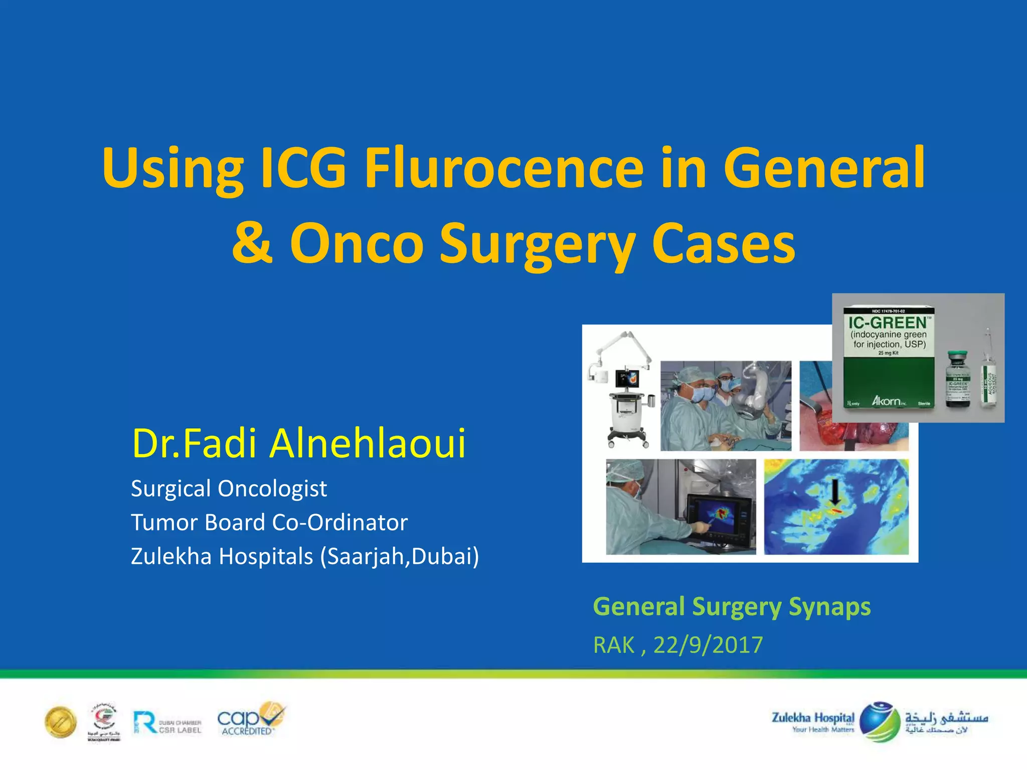 ICG Florence in general and onco surgery | PPTX