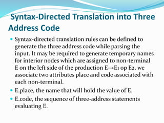 Syntax-Directed Translation into Three Address Code | PPTX