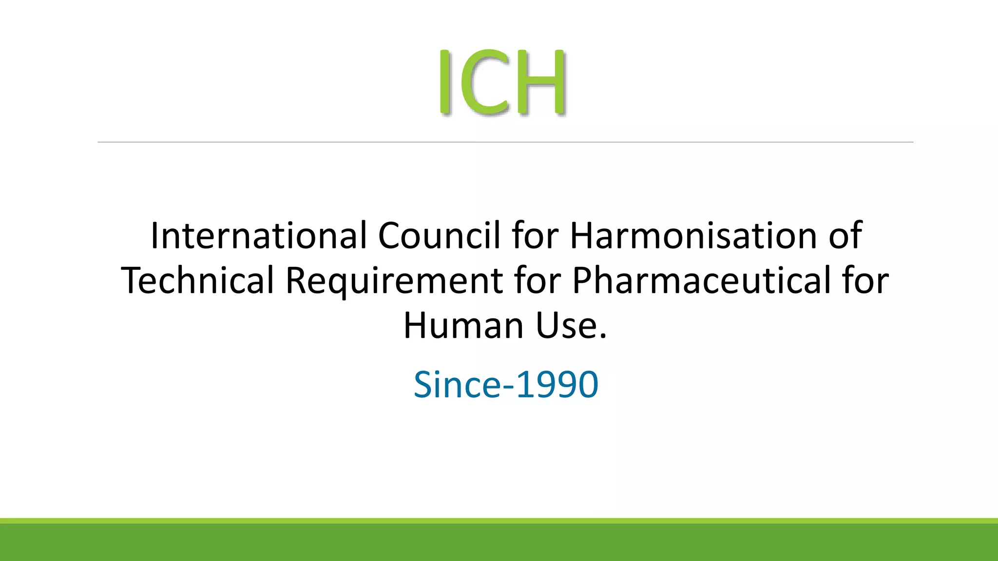 ICH & It's Guidelines | PPT