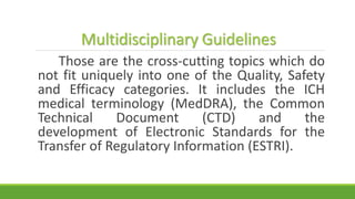 ICH & It's Guidelines | PPT