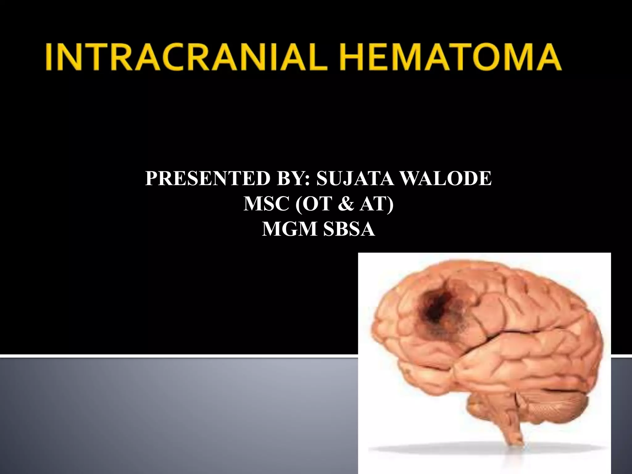 INTRA CRANIAL HEMATOMA.pptx