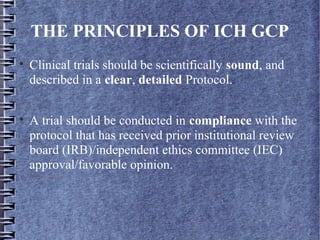 ICH GOOD CLINICAL PRACTICE | PPT