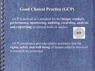 ICH GOOD CLINICAL PRACTICE | PPT