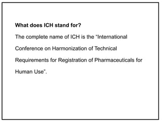 ICH Introduction | PPT