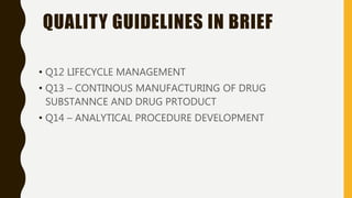 ICH -International Council for Harmonization overview ,and guidelines ...