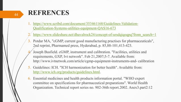 ICH AND WHO GUIDELINES FOR VALIDATION OF EQUIPMENTS.pptx ...