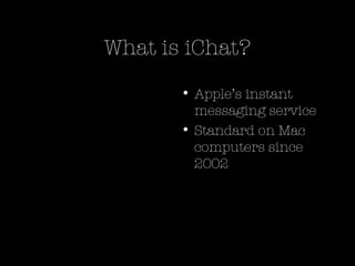 iChat | PPT | Computing | Technology & Computing