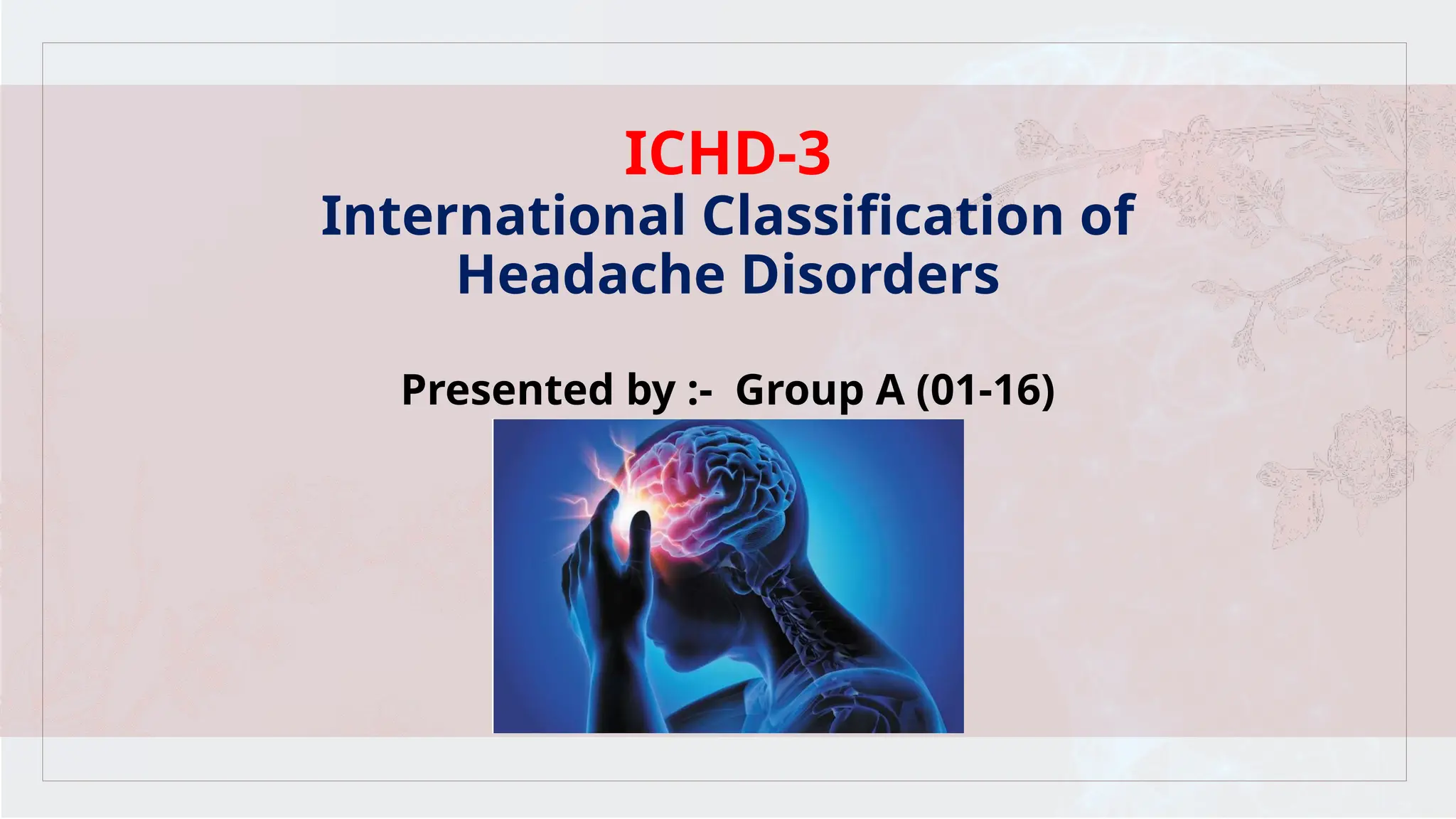 International classification of diseases (ICHD).pptx