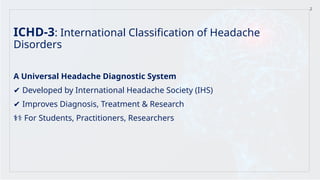 International classification of diseases (ICHD).pptx