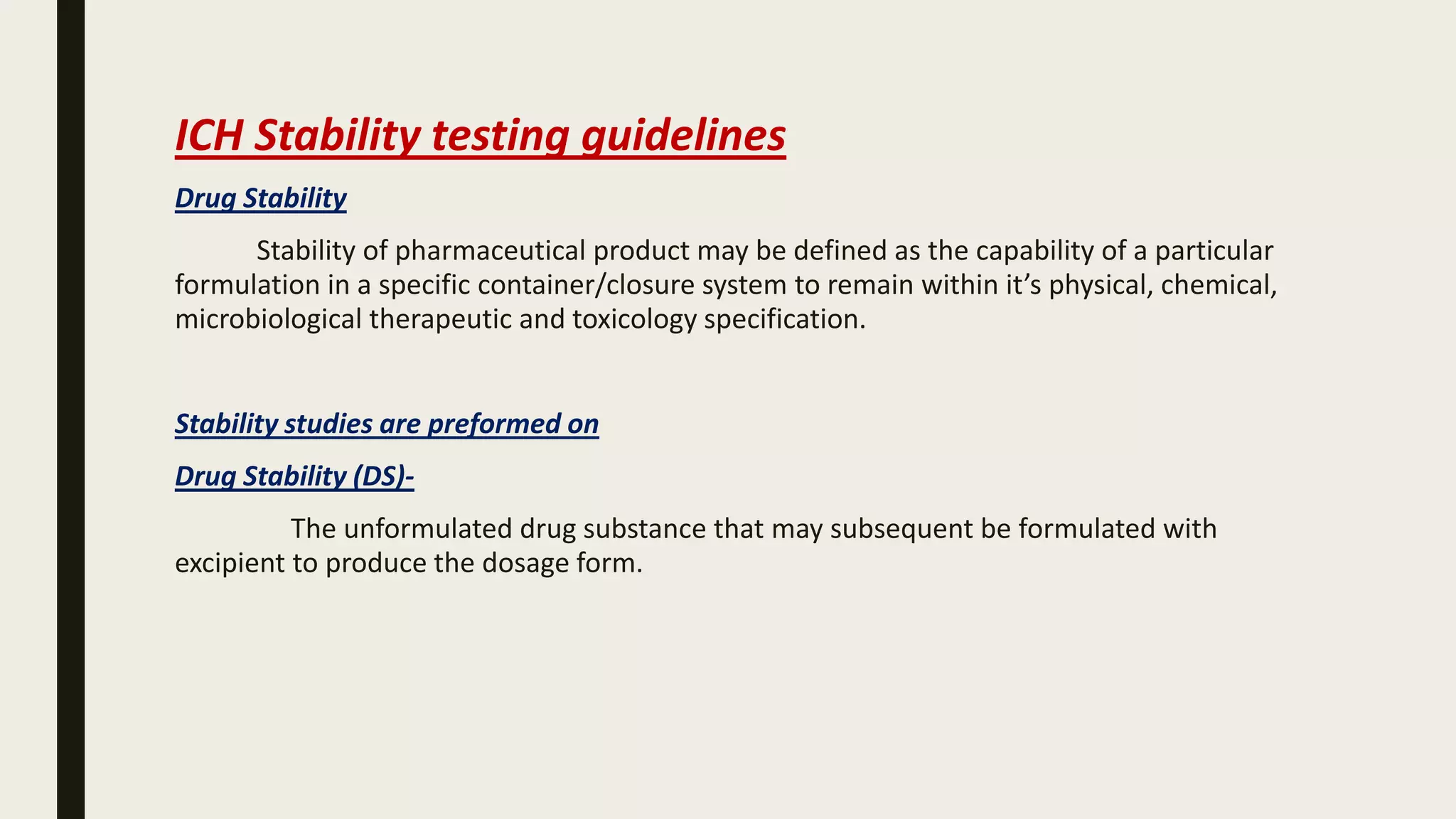 ICH STABILITY TESTING GUIDELINES: | PPTX
