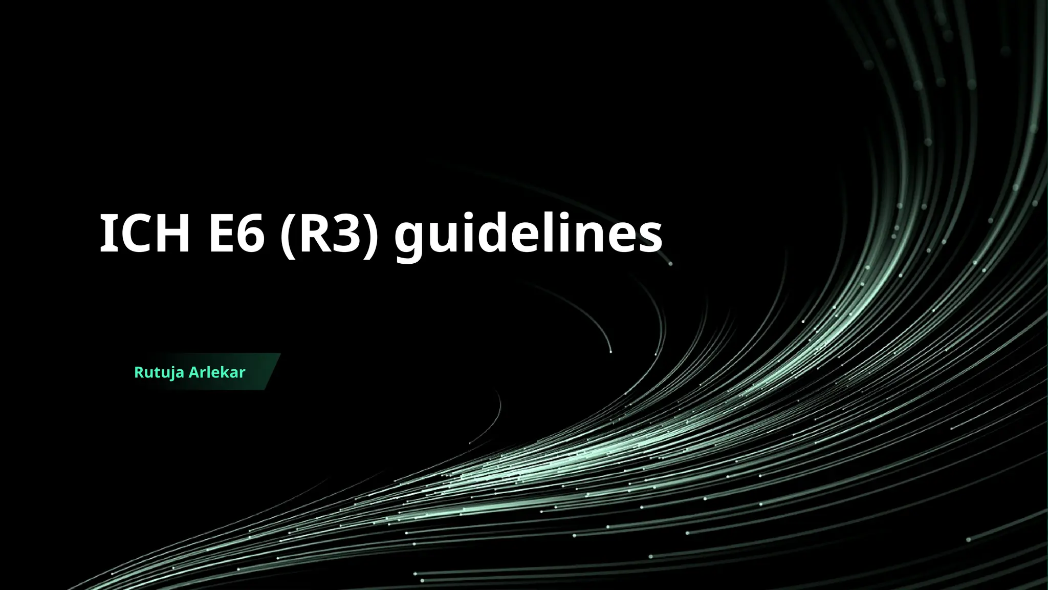 Brief Introduction to ICH E6 (R3) guidelines | PPTX