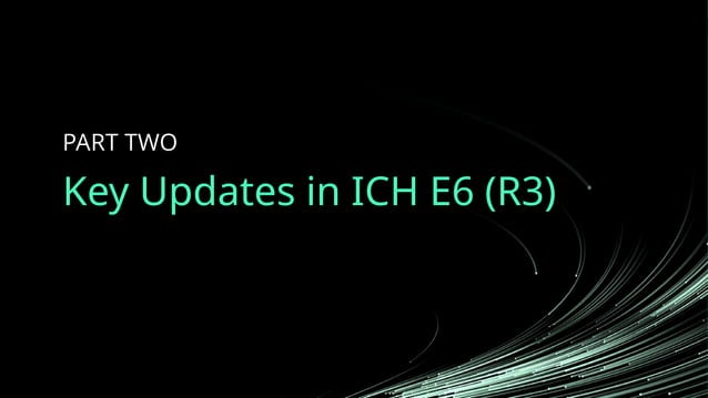 Brief Introduction to ICH E6 (R3) guidelines | PPTX