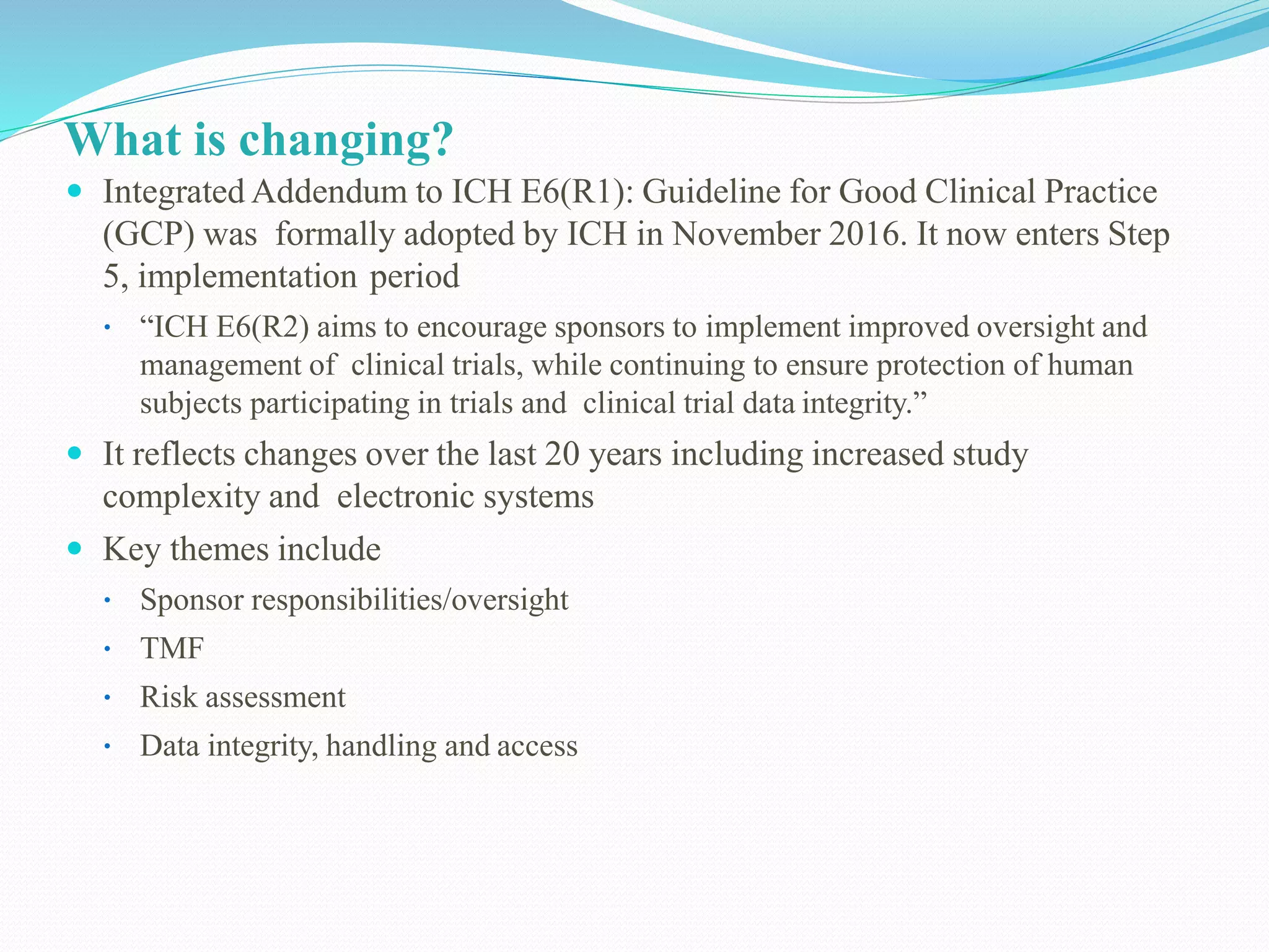 ICH E6 GCP revision | PPTX