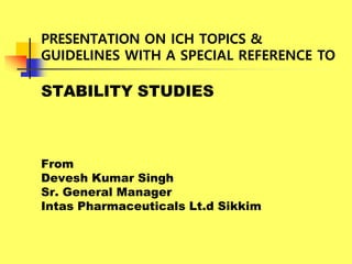 ICH guidelines -1.pdf good to have understanding | PPT