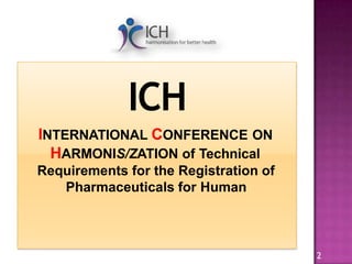 ICH Guidelines | PPTX