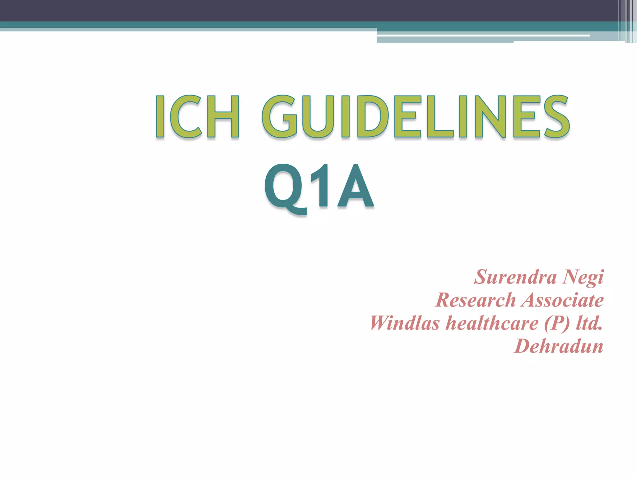 Ich guidelines Q1A(R2) | PPTX
