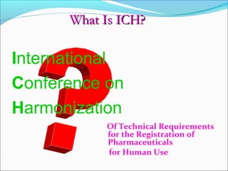 Ich guidelines | PPT