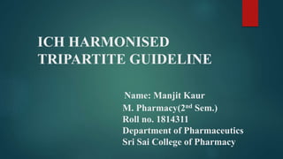 ICH guidelines | PPTX