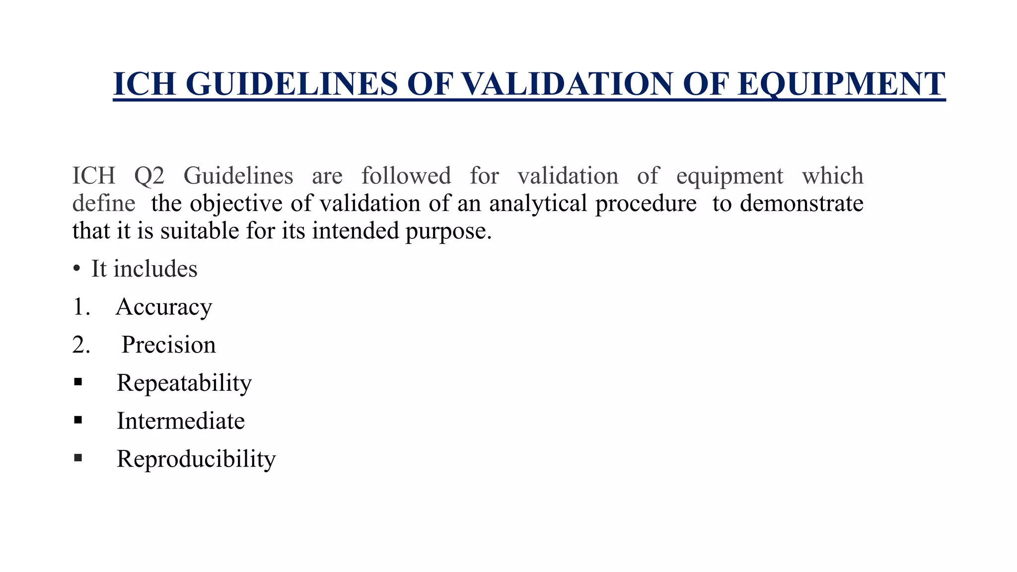 Ich guidelines on validation for analytical method/equipments | PPTX