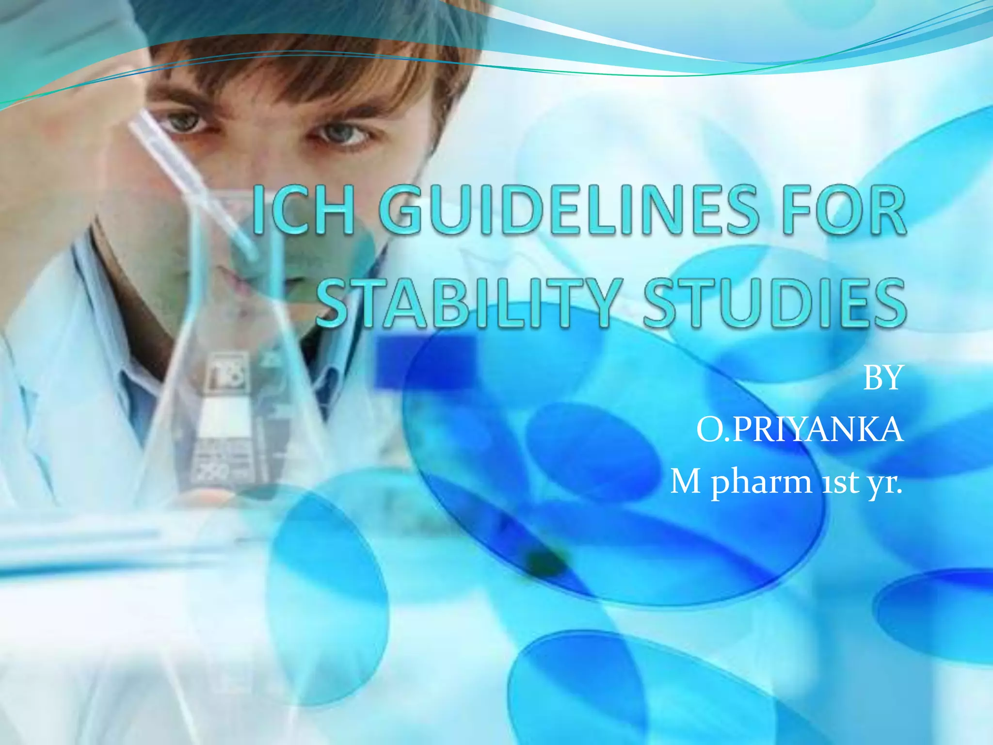 Ich guidelines for stability studies 1 | PPTX | Pharmaceutical Drugs ...