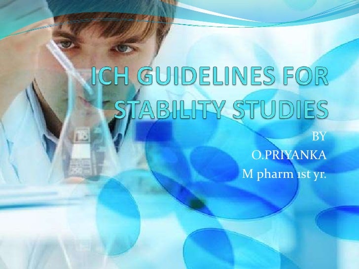 Ich Guidelines For Stability Studies 1 Ich Guidelines For Stability Studies 1